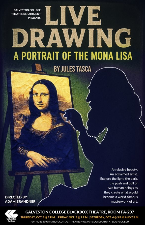GALVESTON COLLEGE THEATRE PRESENTS’LIVE DRAWING: A PORTRAIT OF THE MONA ...